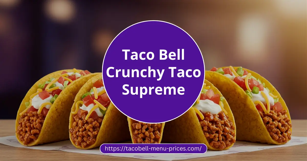Taco Bell Crunchy Taco Supreme Price