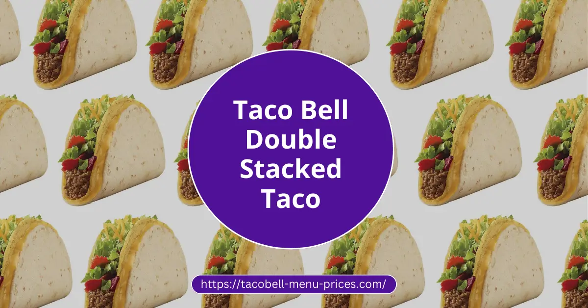 Taco Bell Double Stacked Taco Price